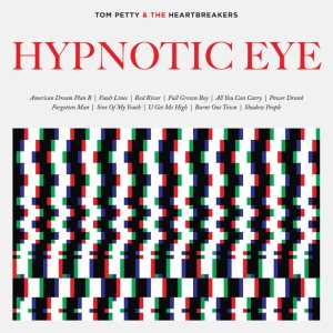 Tom Petty and The Heartbreakers y ‘Hypnotic Eye’: Dulce regreso al sueño americano | El Cadillac ...